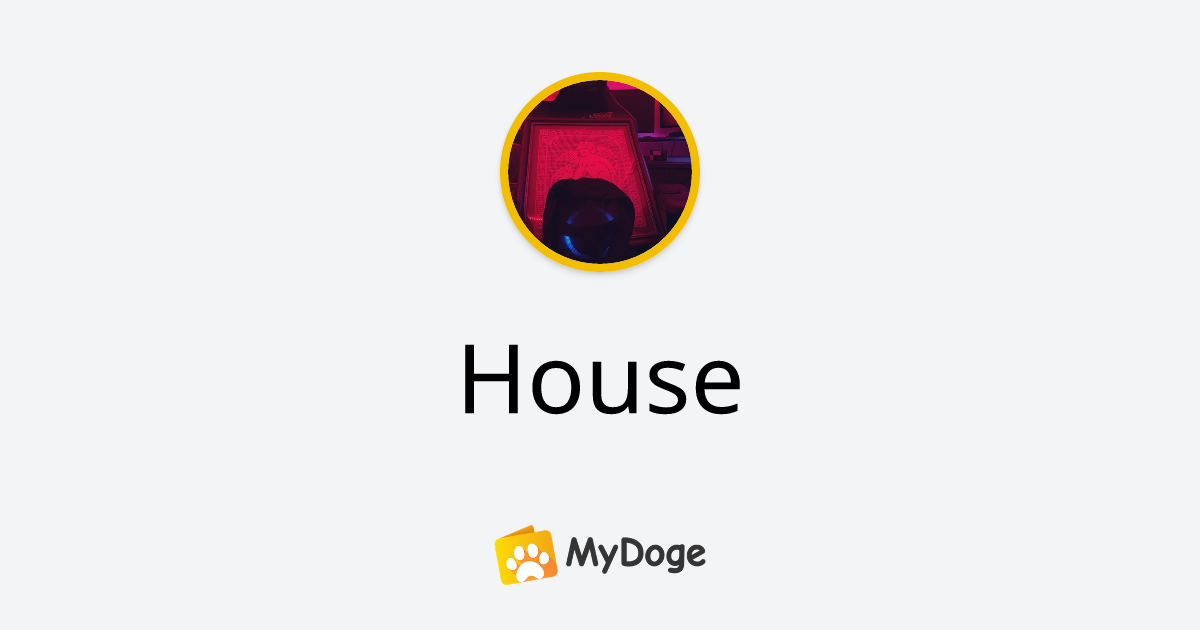 House is on MyDoge!