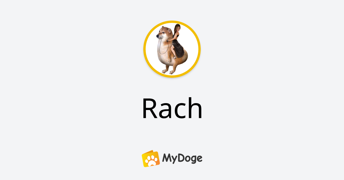 Rach is on MyDoge!