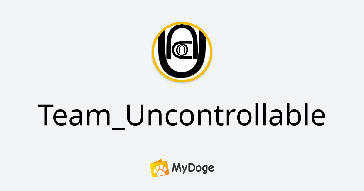 Team_Uncontrollable is on MyDoge!