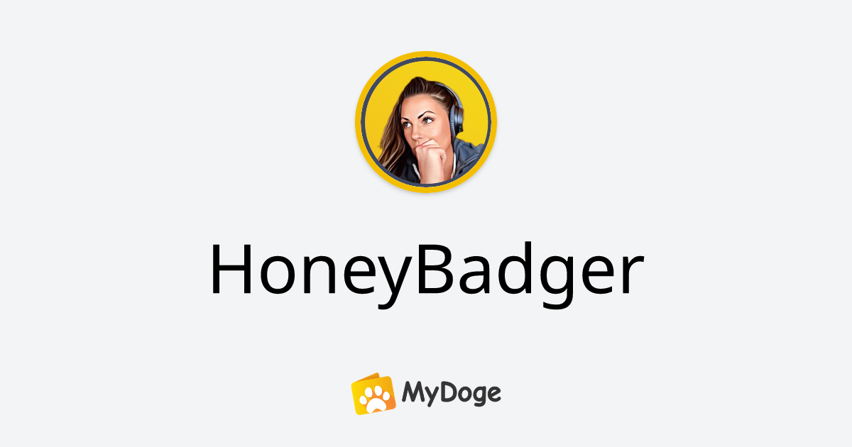 HoneyBadger is on MyDoge!